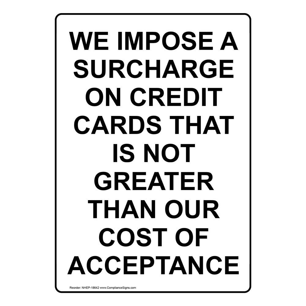 Amazon.com: ComplianceSigns.com Vertical We Impose A Surcharge On ...