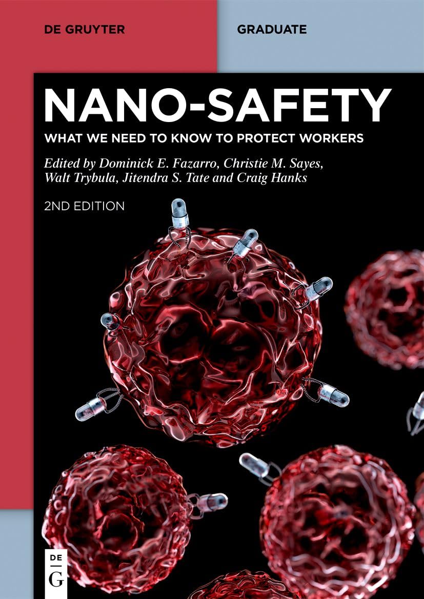 Nano-Safety: What We Need to Know to Protect Workers (De Gruyter Textbook): Amazon.co.uk ...