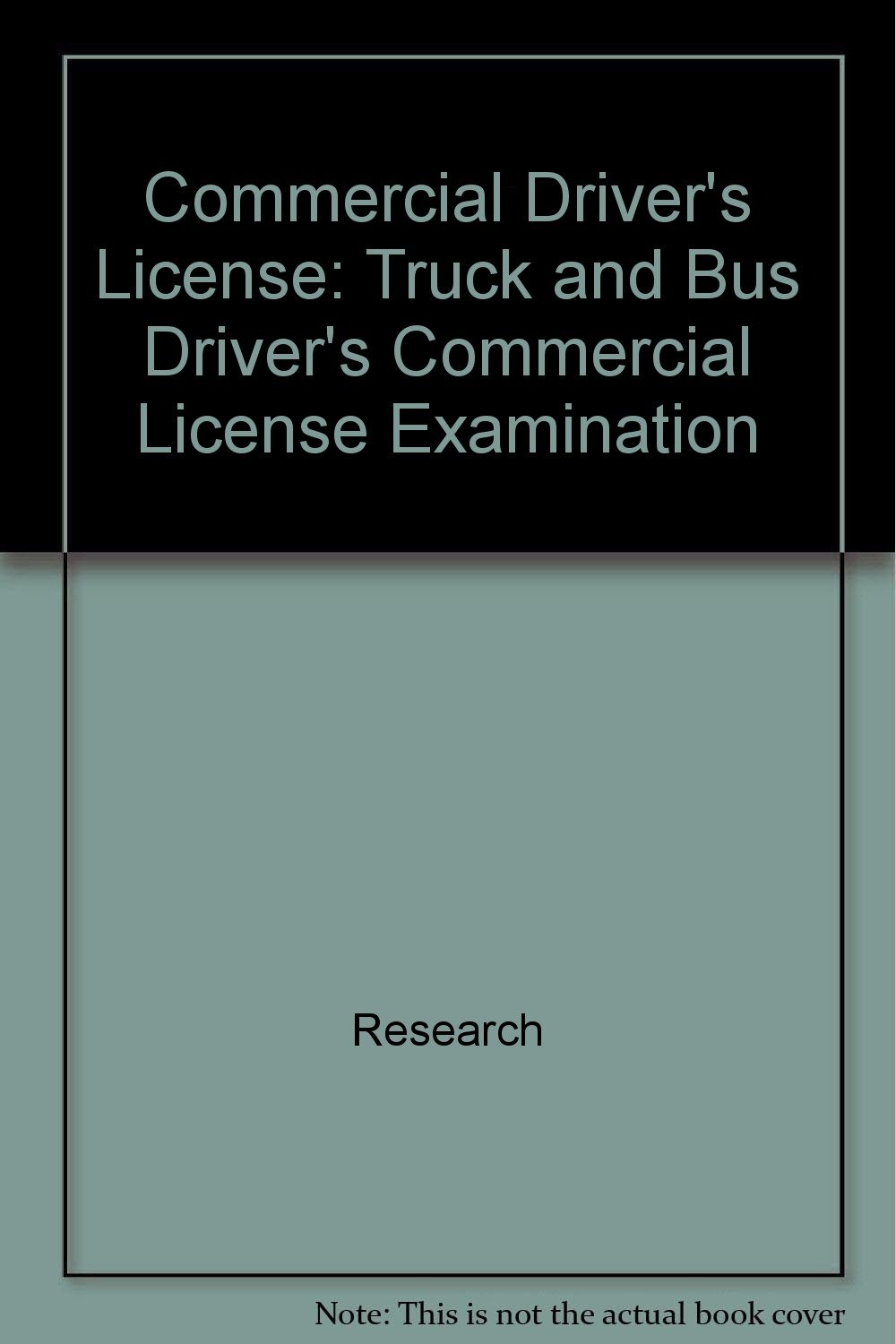 The Best Home Study Guide for the CDL-Truck & Bus Driver's Commercial ...