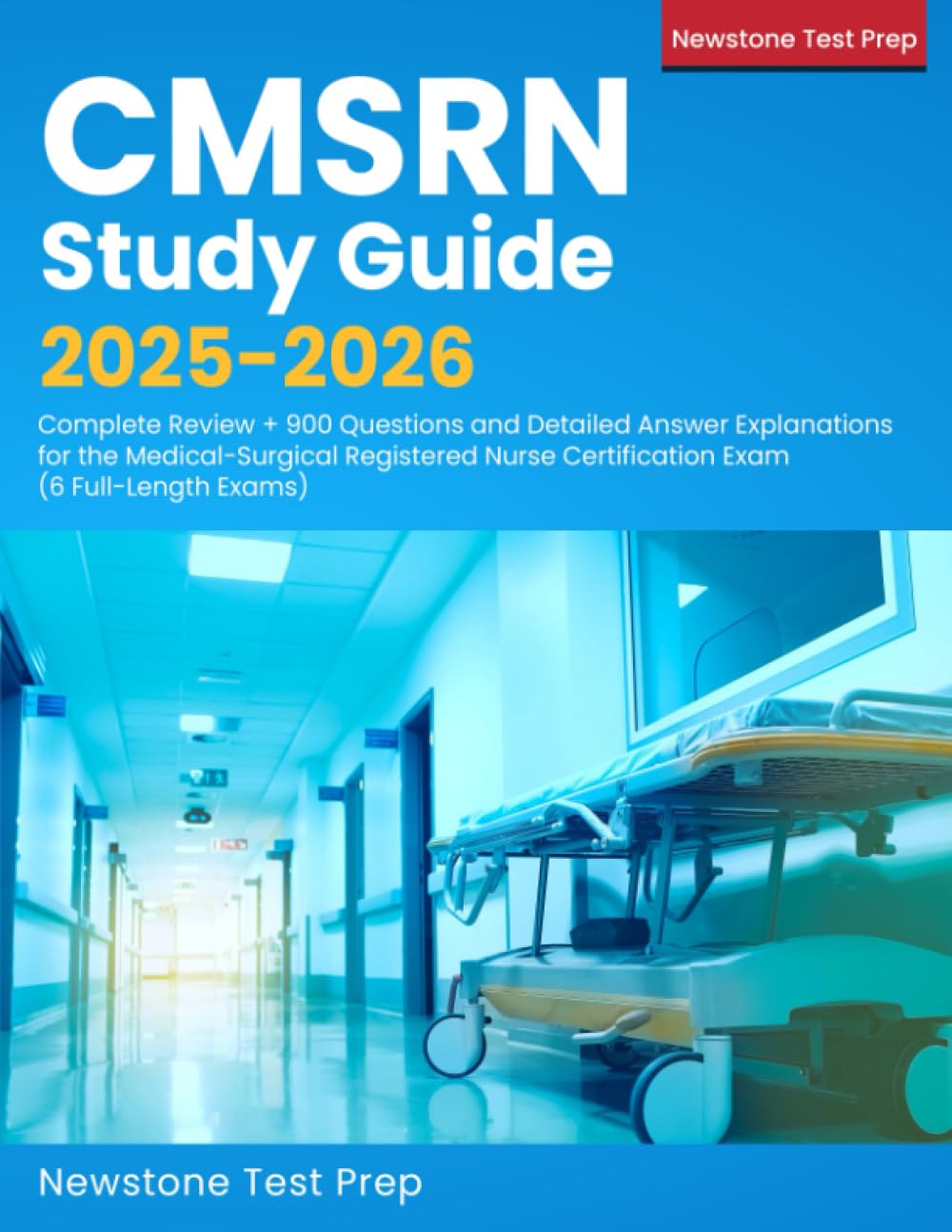 CMSRN Study Guide 2025-2026: Complete Review + 900 Questions and ...