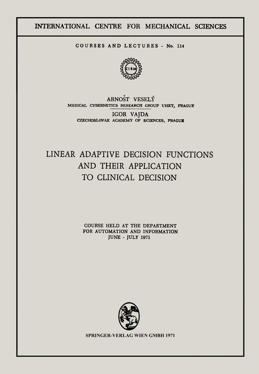 Linear Adaptive Decision Functions And Their Application To Clinical