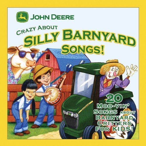 Crazy About Silly Barnyard Songs by John Deere American Music - Amazon ...