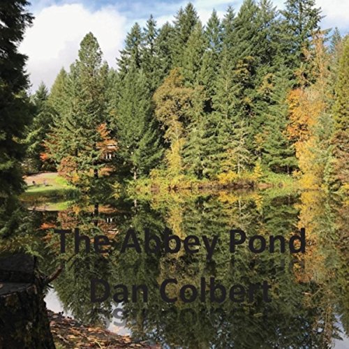 Amazon.com: The Abbey Pond : Dan Colbert: Digital Music
