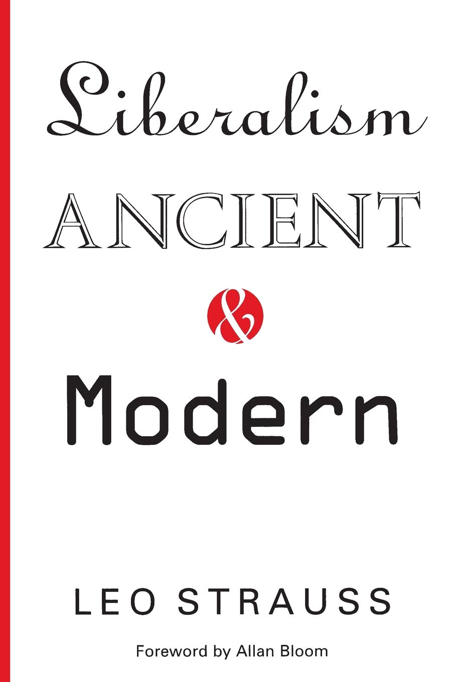 Liberalism Ancient and Modern: Strauss, Leo: 9780226776897: Amazon.com ...