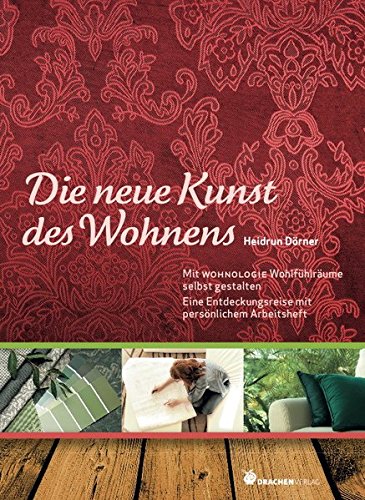 Die neue Kunst des Wohnens: Mit WOHNOLOGIE Wohlfühlräume selbst ...