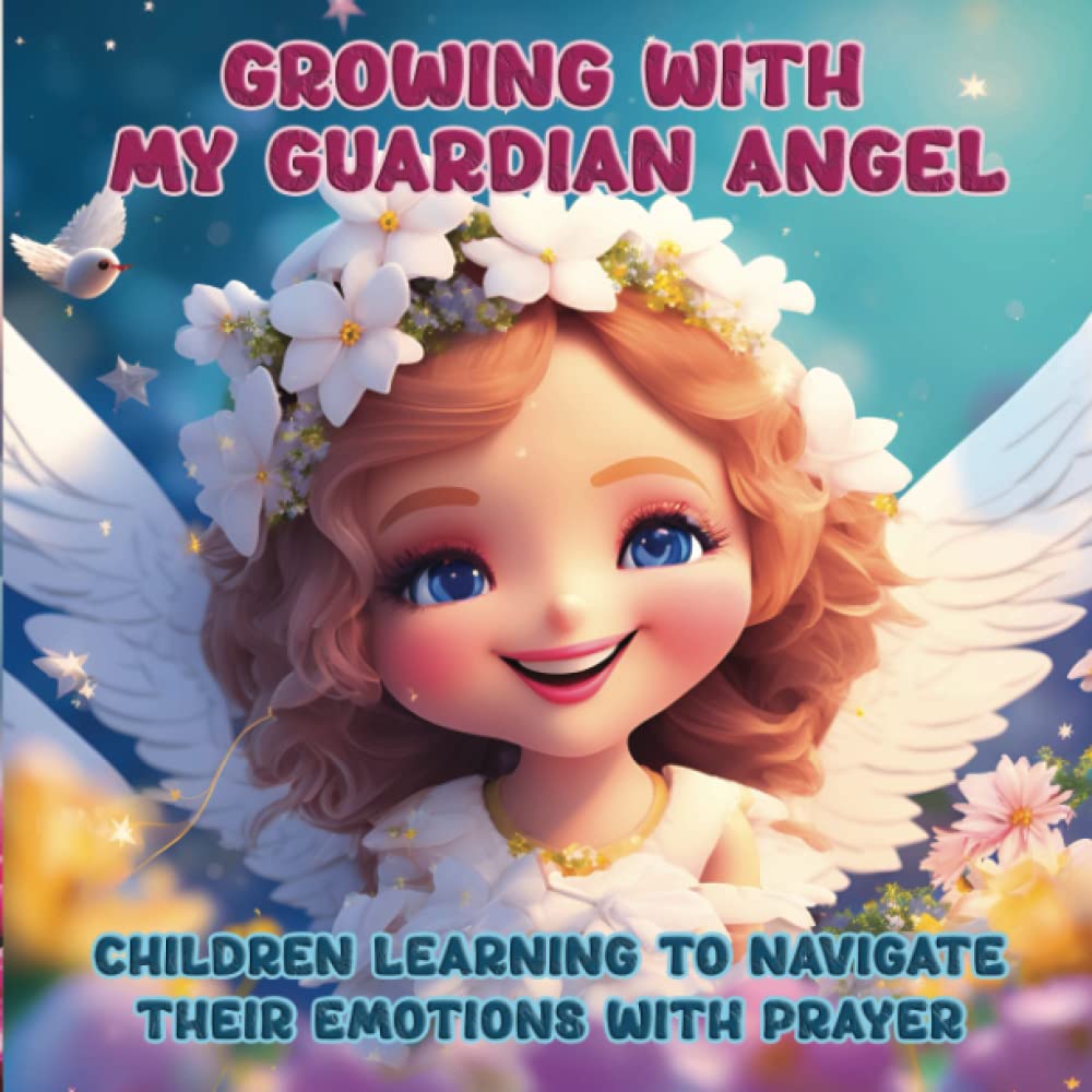 Amazon.com: Growing with My Guardian Angel: Children Learning to ...