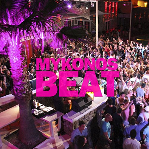Play Mykonos Beat by VARIOUS ARTISTS on Amazon Music