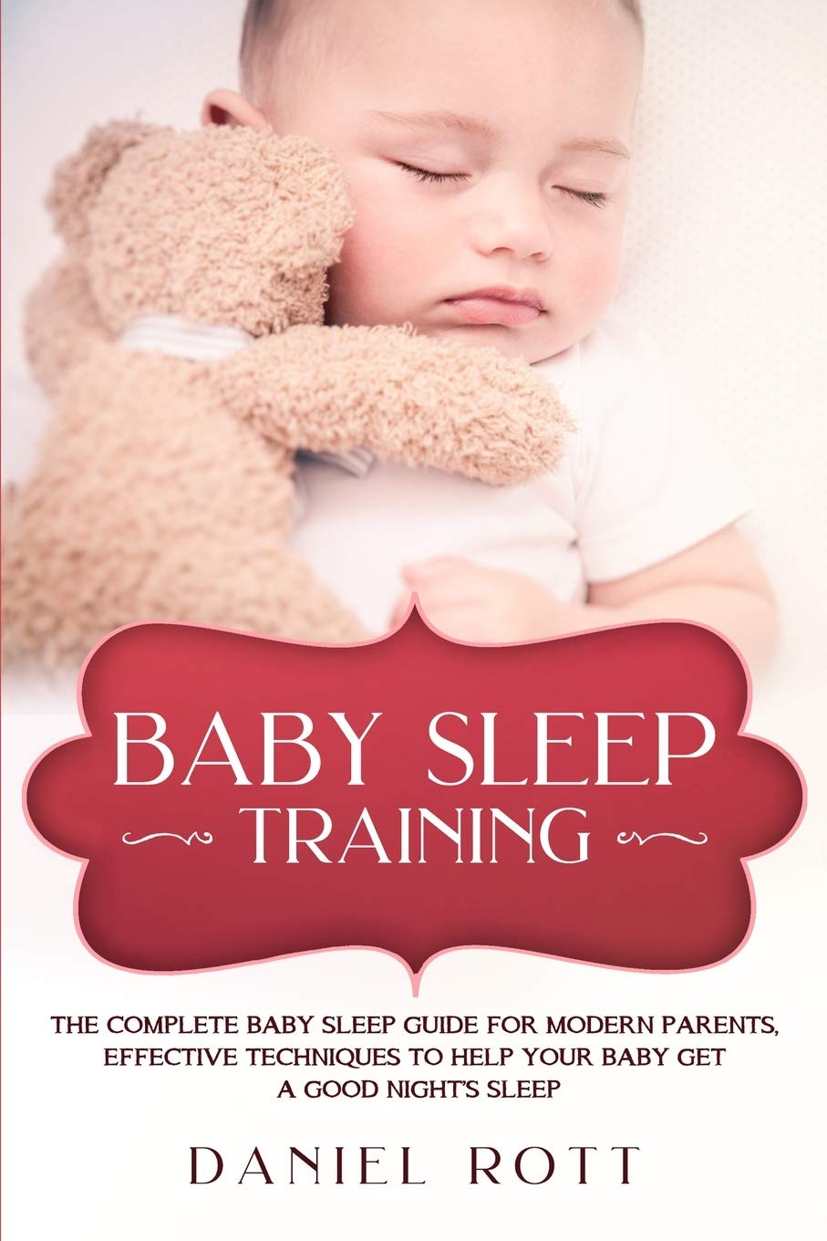 Buy Baby Sleep Training: The Complete Baby Sleep Guide for Modern ...