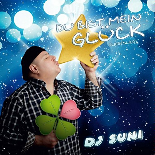 Amazon.co.jp: Du bist mein Glück (Liebeslied) : DJ Suni: Digital Music