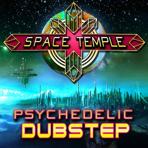Psychedelic Dubstep de Space Temple en Amazon Music Unlimited