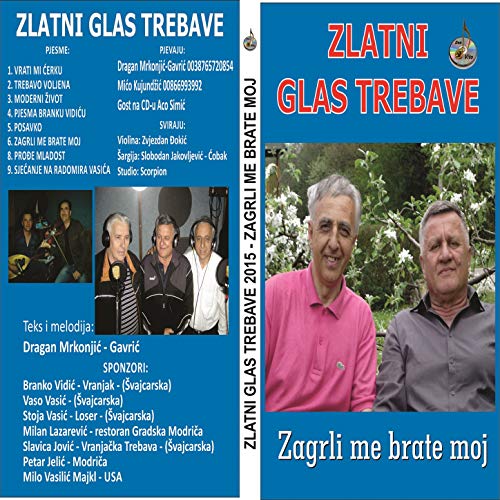 Play Zagrli me brate moj by Zlatni glas Trebave on Amazon Music