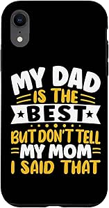 Amazon.com: iPhone XR Father's Day Fatherhood Daddy Appreciation My Dad ...