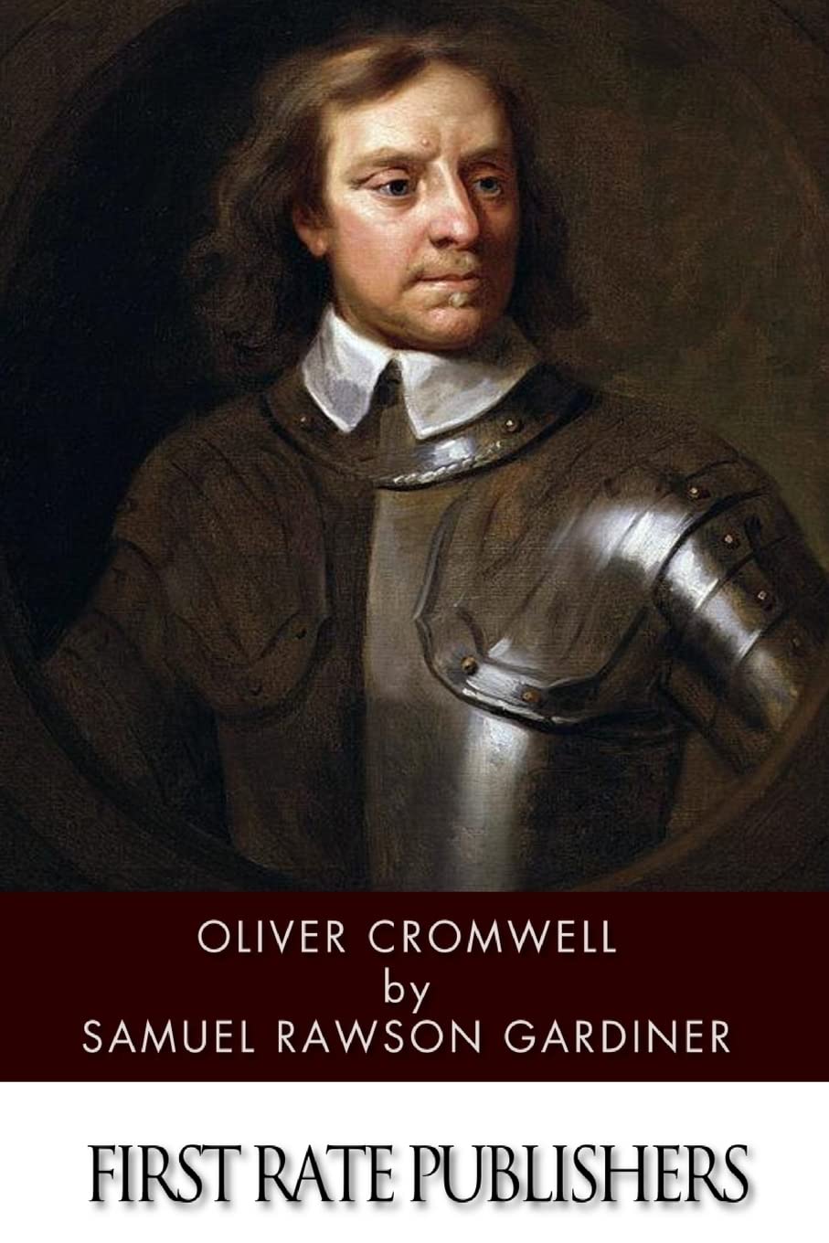 Oliver Cromwell: Gardiner, Samuel Rawson: 9781499394504: Amazon.com: Books