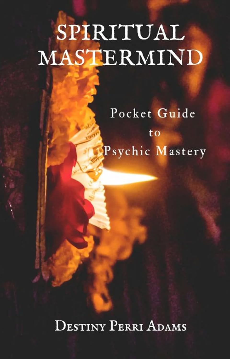 Amazon.com: Spiritual Mastermind: Pocket Guide to Psychic Mastery eBook ...