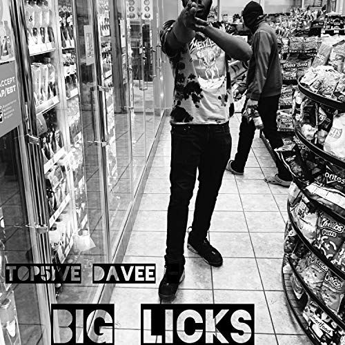 BIG LICKS de Top5ive Davee en Amazon Music Unlimited