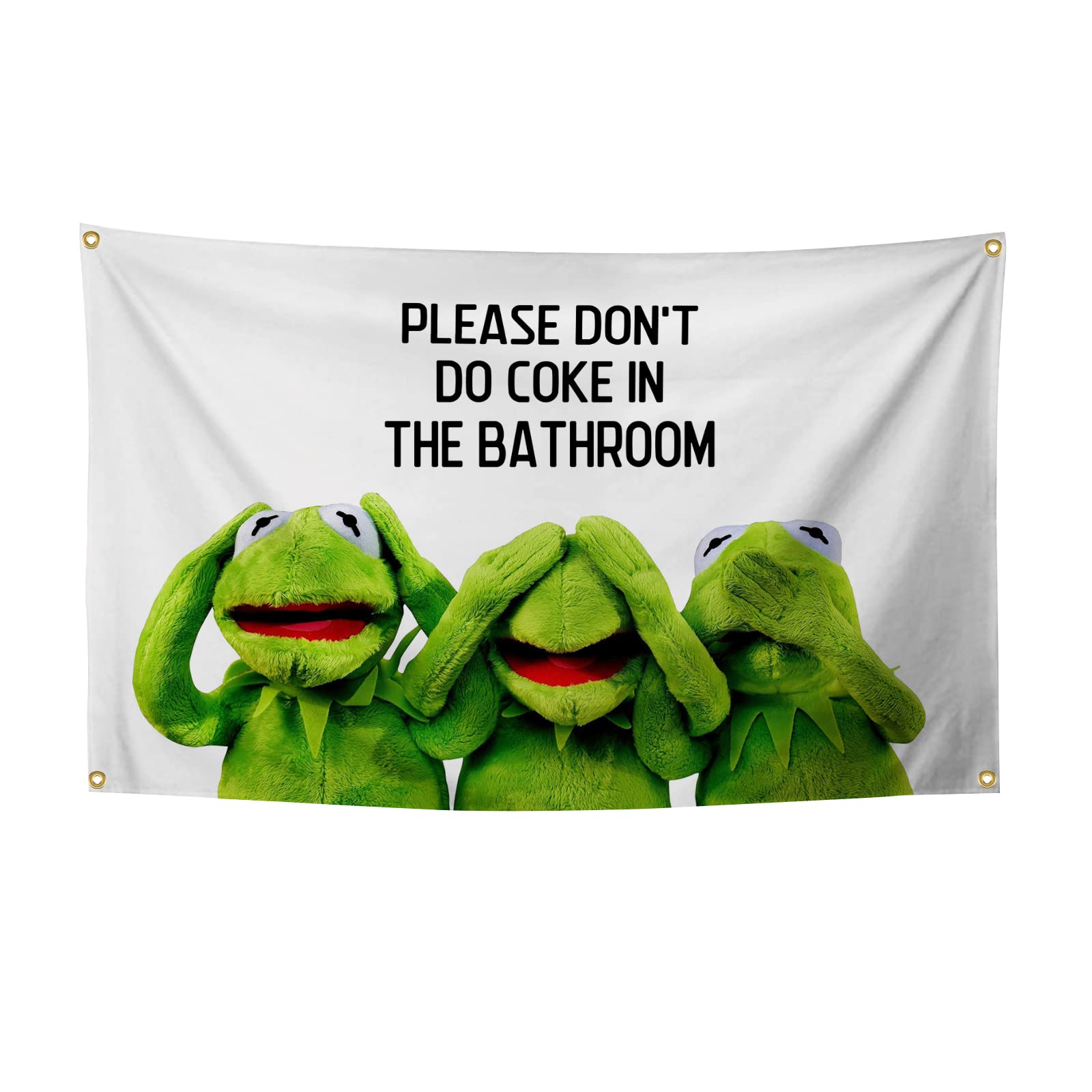Kermit Please Dont Do Coke in The Bathroom Funny Flag 3x5ft with Four ...