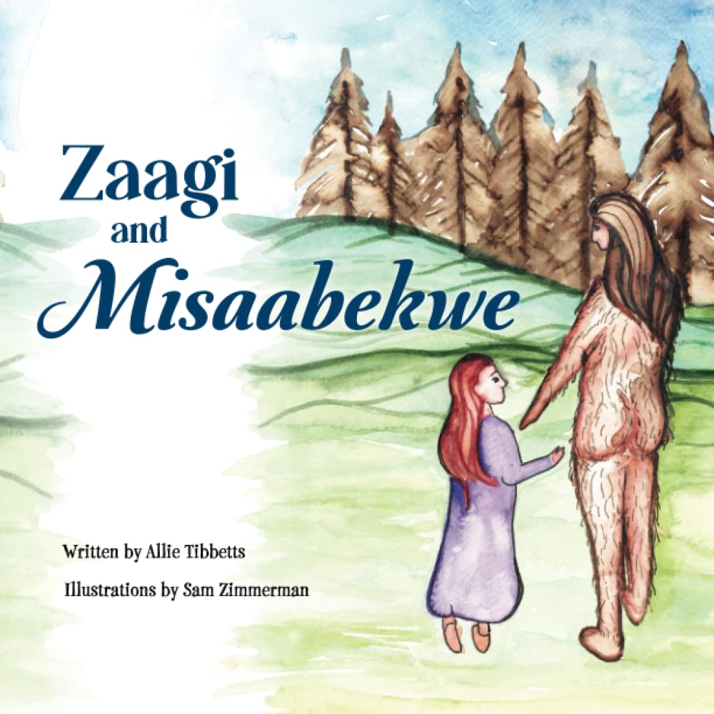 Zaagi and Misaabekwe: Tibbetts, Allie, Zimmerman, Sam: 9798986298160 ...