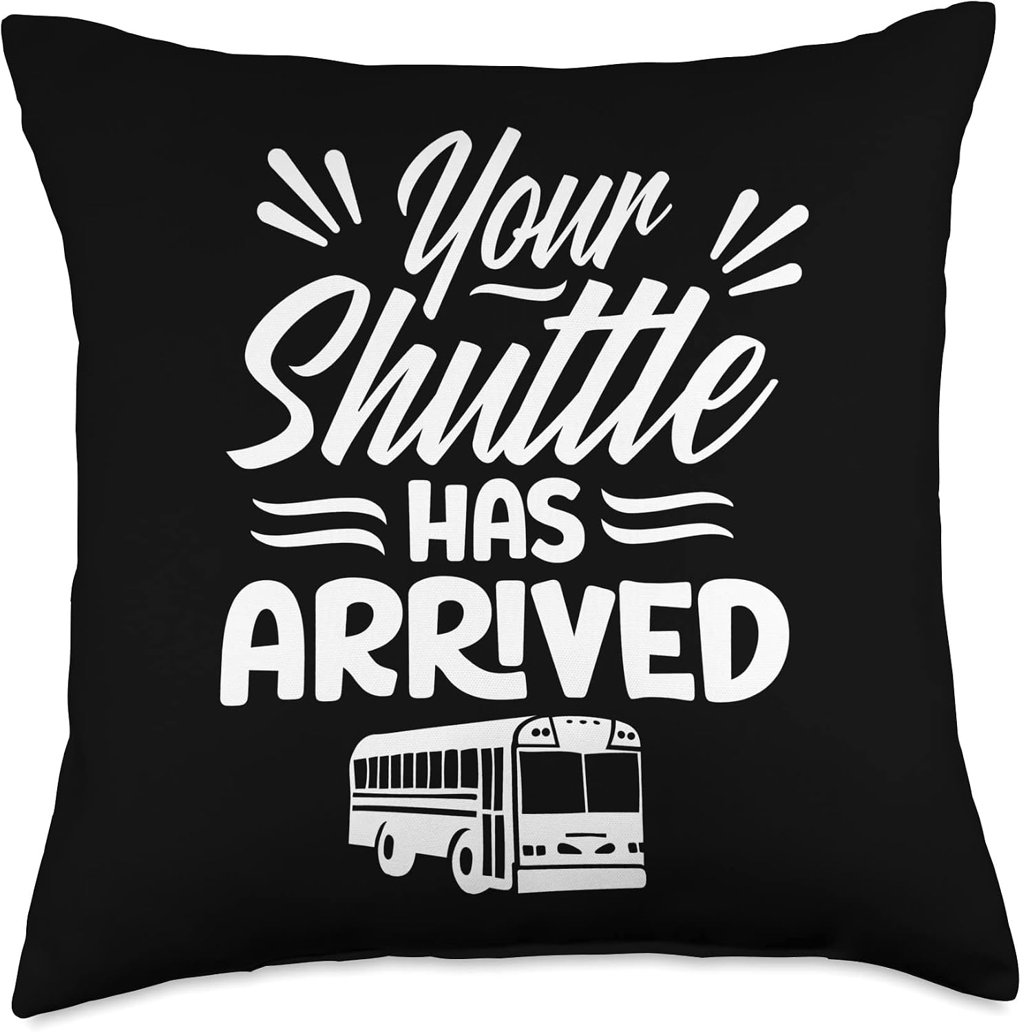 Amazon.com: Your Shuttle Has Arrived Service Driving Driver Bus Throw ...