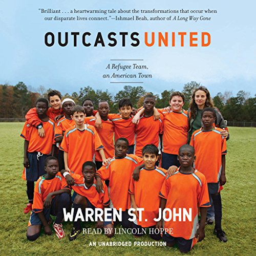 Amazon.com: Outcasts United (Audible Audio Edition): Warren St. John ...