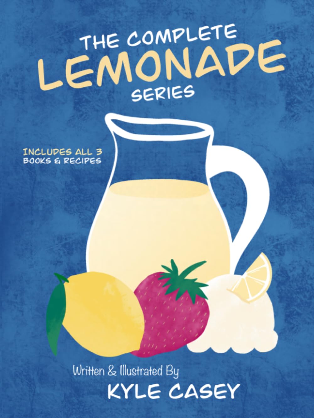 The Complete Lemonade Series (The Lemonade Series): Casey, Kyle, Casey ...