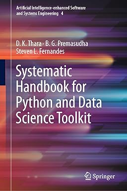 Buy Systematic Handbook for Python and Data Science Toolkit: 4 (Artificial Intelligence-enhanced ...