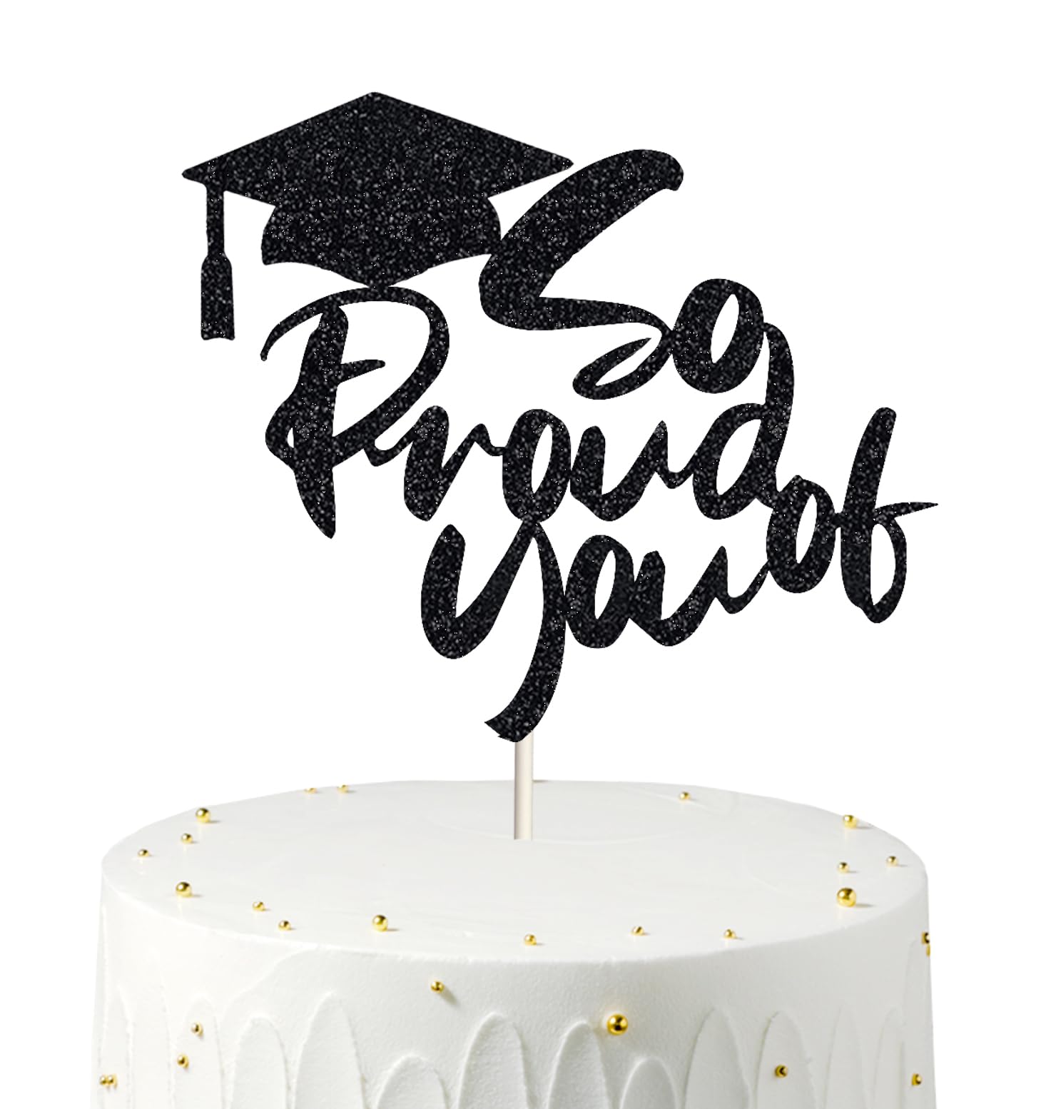 Snapklik.com : So Proud Of You Cake Topper, Class Of 2025 Graduation ...