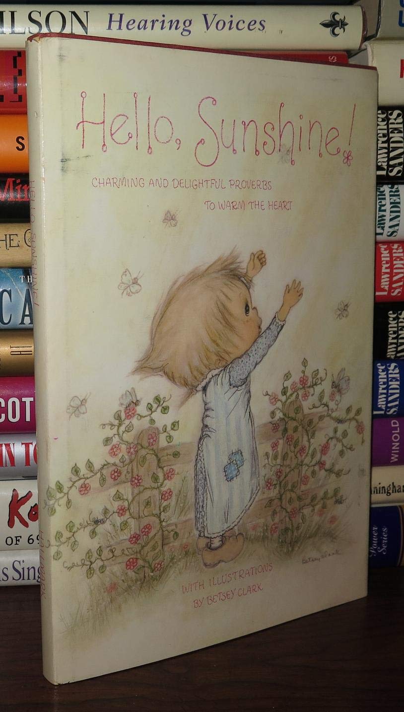 Hello, Sunshine! (Hallmark Crown Editions): Loots, Barbara Kunz, Betsey ...