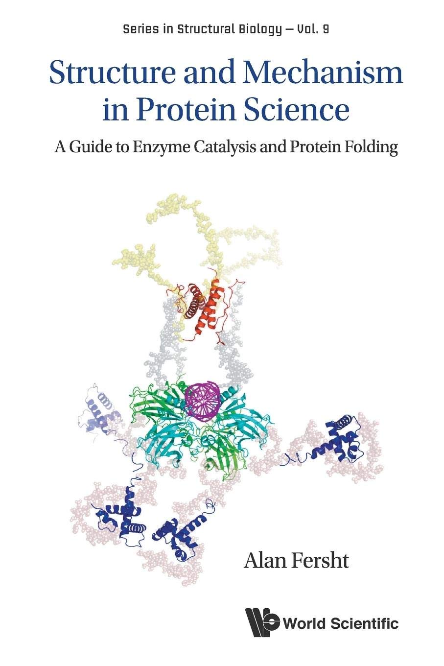 Structure And Mechanism In Protein Science: A Guide To Enzyme Catalysis ...