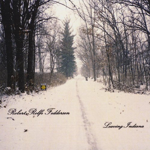 Play Leaving Indiana by Robert Rolfe Feddersen on Amazon Music