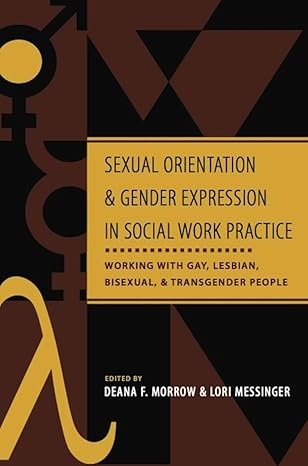 Sexual Orientation and Gender Expression in Social Work Practice ...