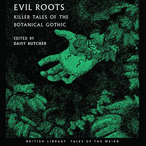 Evil Roots: Amazon.co.uk: Butcher, Daisy, Franklin, Julia, Harding ...
