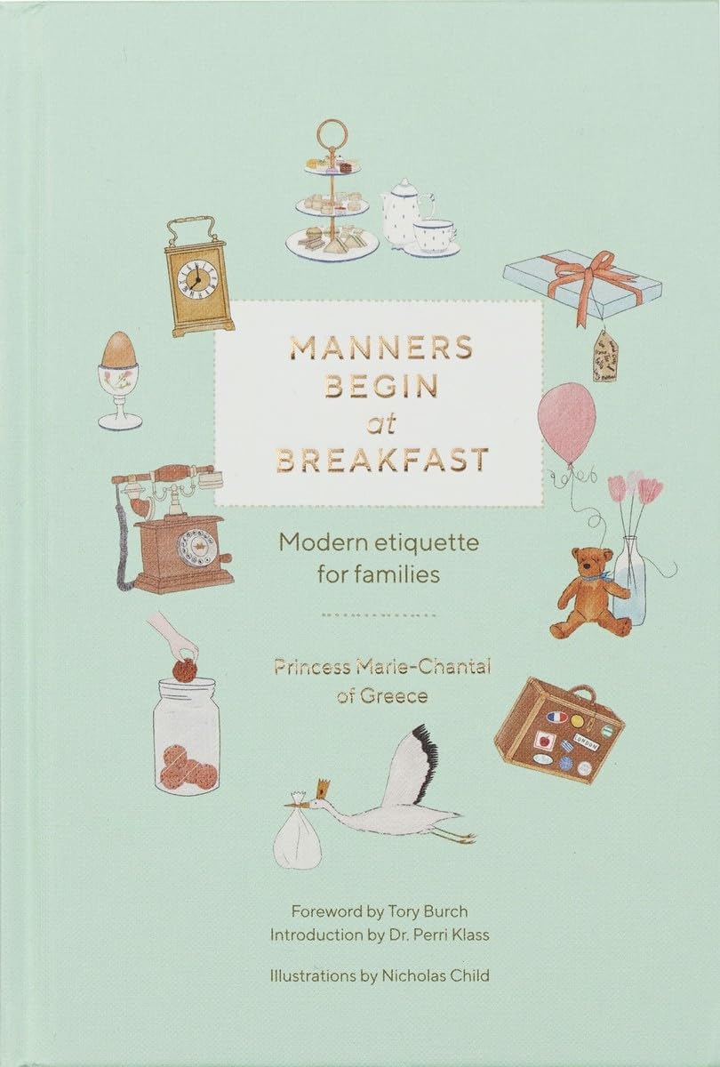 Manners Begin at Breakfast: Modern Etiquette for Families Revised and Updated Edition: Princess ...