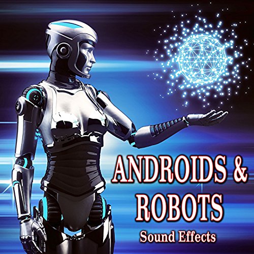 Play Androids and Robots Sound Effects by Sound Ideas on Amazon Music