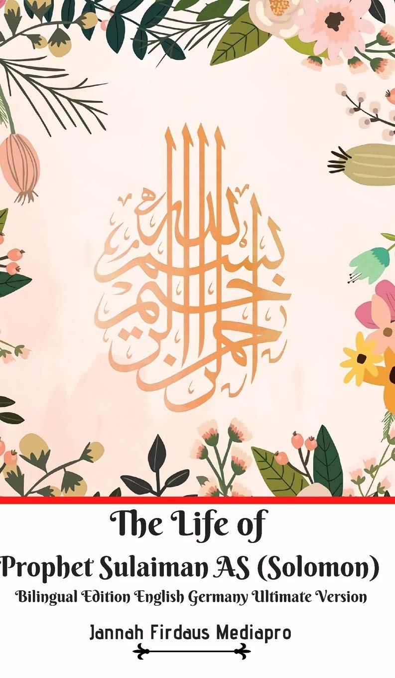 Buy The Life of Prophet Sulaiman AS (Solomon) Bilingual Edition English ...