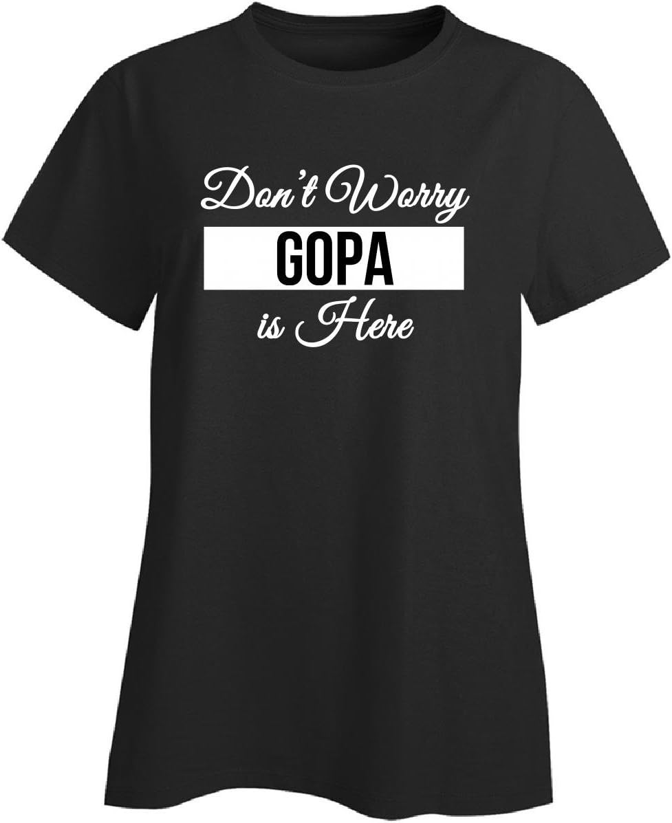 Amazon.com: Don't Worry GOPA is Here Gift for Grandma Grandpa - Ladies ...
