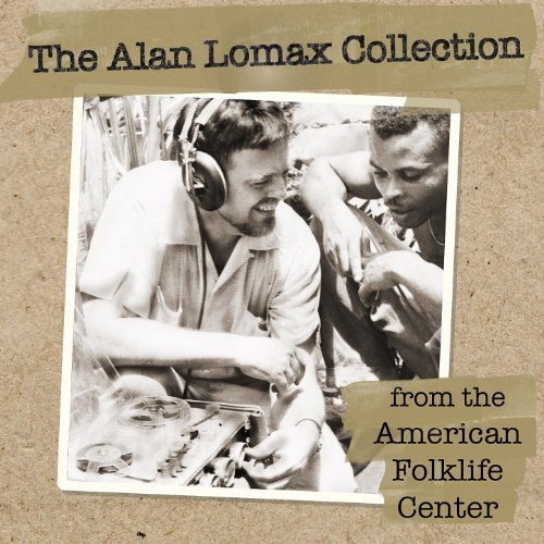 Écouter The Alan Lomax Collection from the American Folklife Center par ...