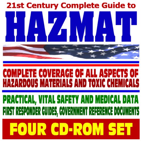 21st Century Complete Guide to Hazmat and Toxic Chemicals - Practical ...