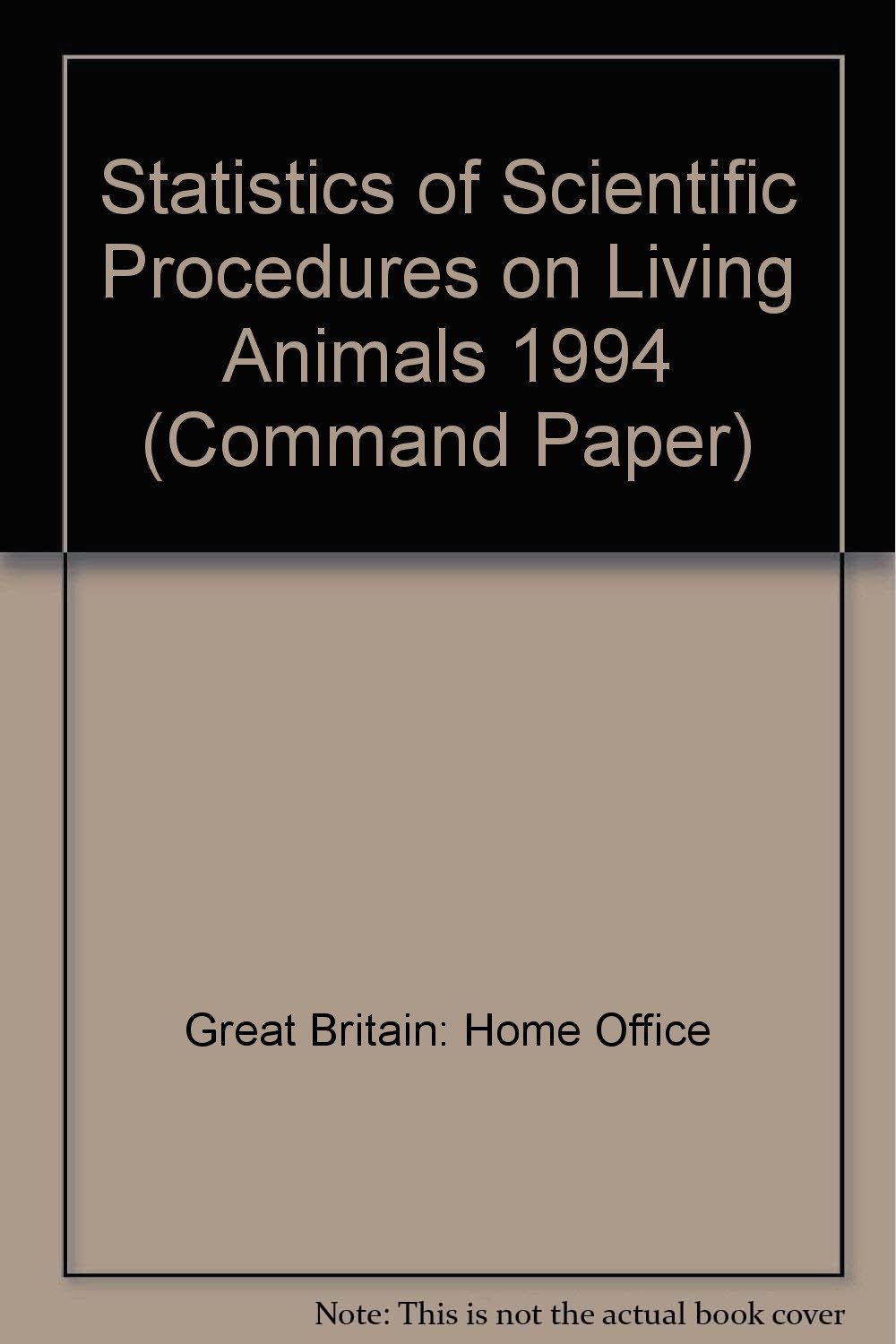 Statistics of Scientific Procedures on Living Animals Great Britain ...