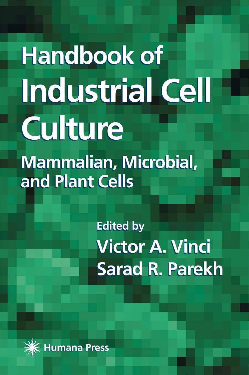 Handbook of Industrial Cell Culture: Mammalian, Microbial, and Plant ...