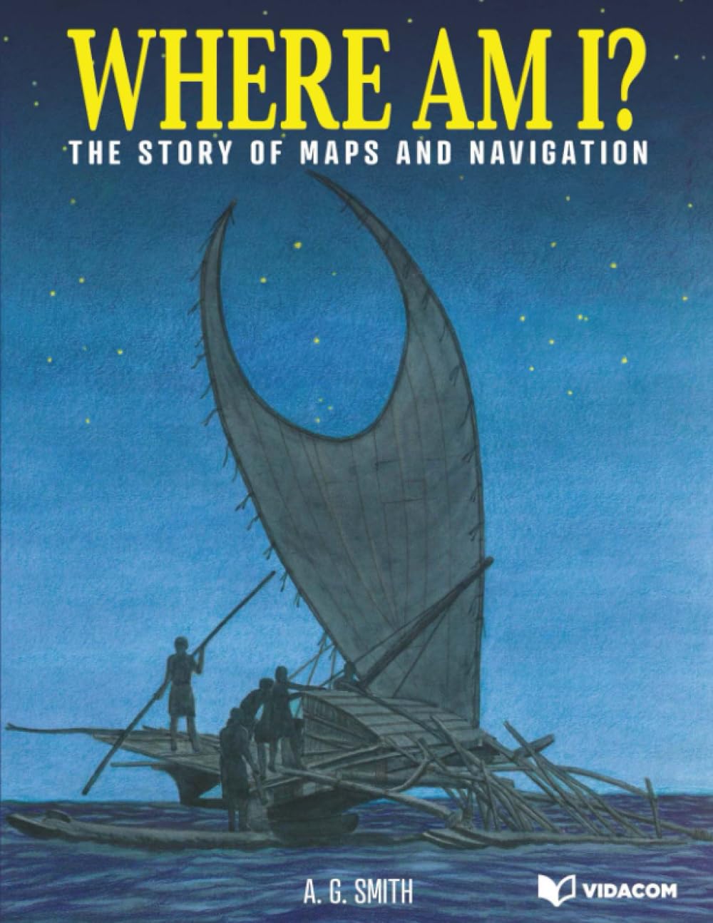 Amazon.com: Where Am I?: The Story of Maps and Navigation ...