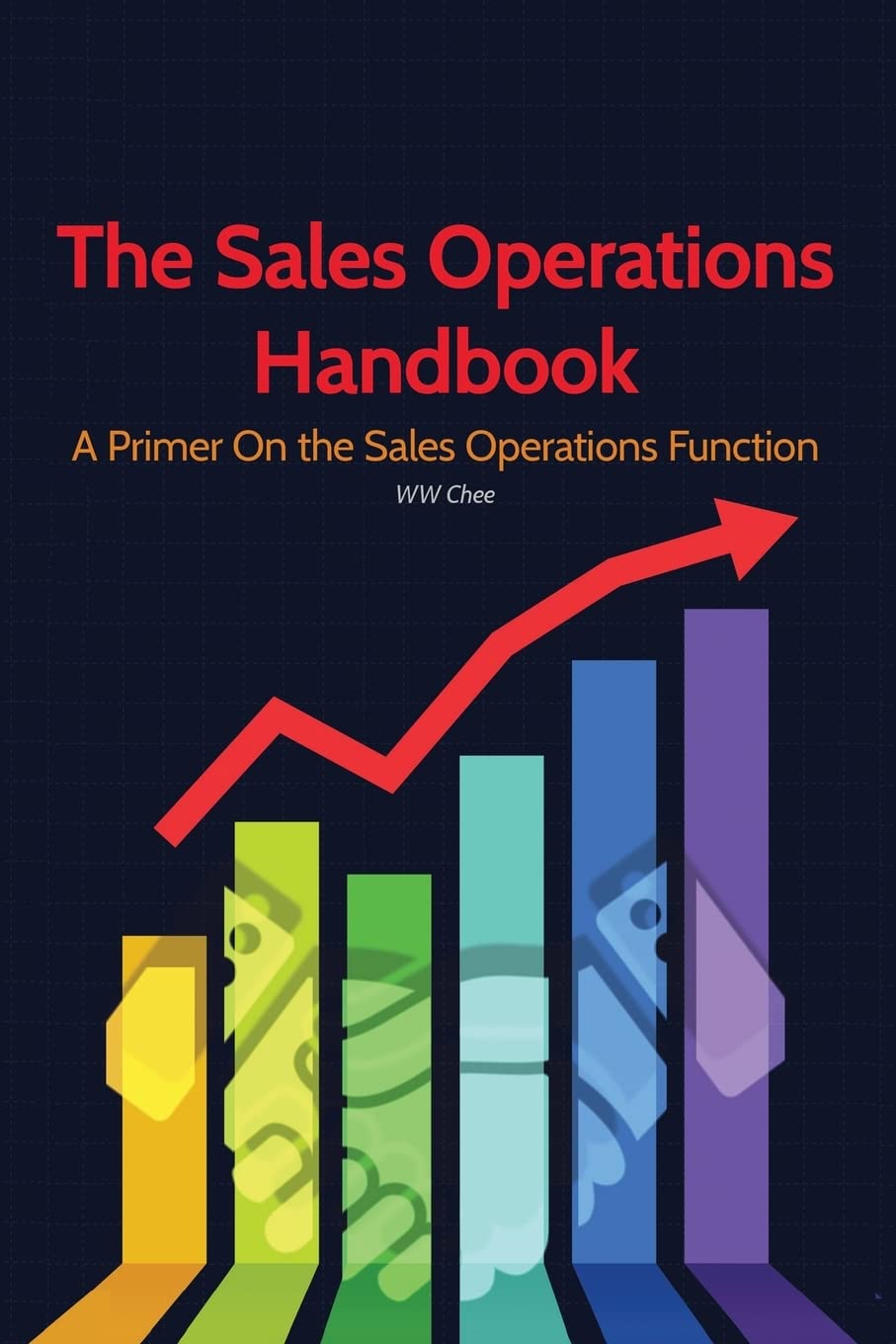 The Sales Operations Handbook: A Primer on the Sales Operations ...