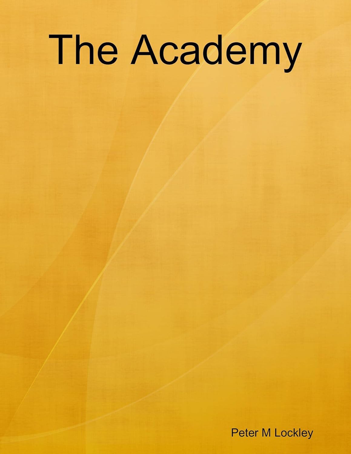 The Academy - Kindle edition by Lockley, Peter M. Literature & Fiction ...