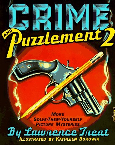 crime-and-puzzlement-2: lawrence-treat: 9780879234409: Amazon.com: Books