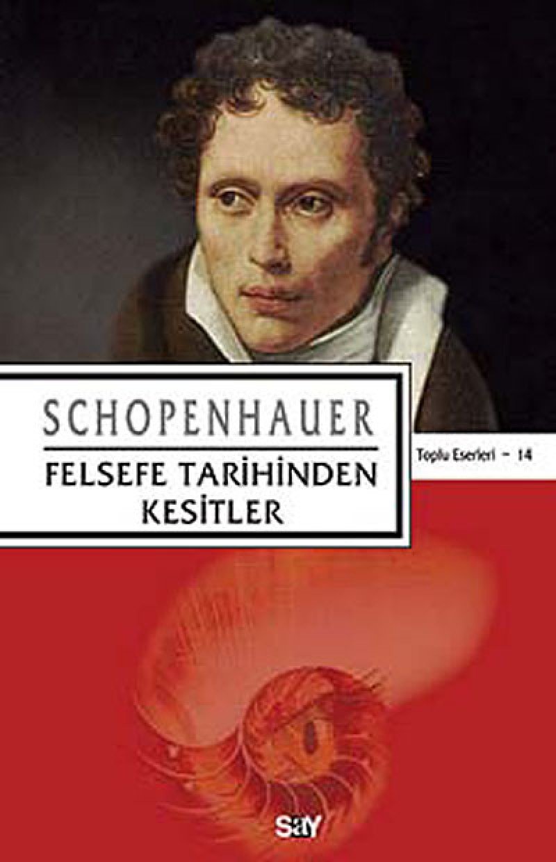 Felsefe Tarihinden Kesitler: Toplu Eserleri - 14: Amazon.co.uk: Arthur Schopenhauer ...