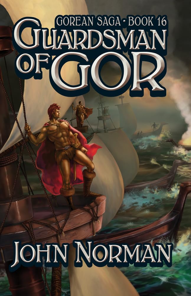 Guardsman of Gor (Gorean Saga): Norman, John: 9781497644625: Amazon.com ...