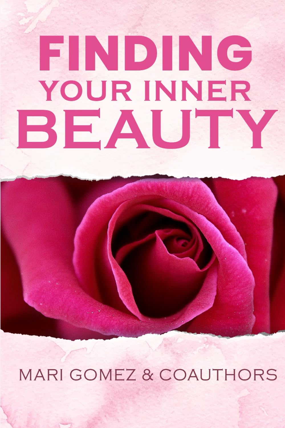 Finding Your Inner Beauty: Gomez, Mari: 9798340277596: Amazon.com: Books