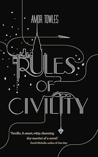 Rules of Civility: Amazon.co.uk: Towles, Amor: 9781444708844: Books