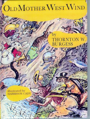 Old Mother West Wind: Thornton W. Burgess, Harrison Cady: Amazon.com: Books