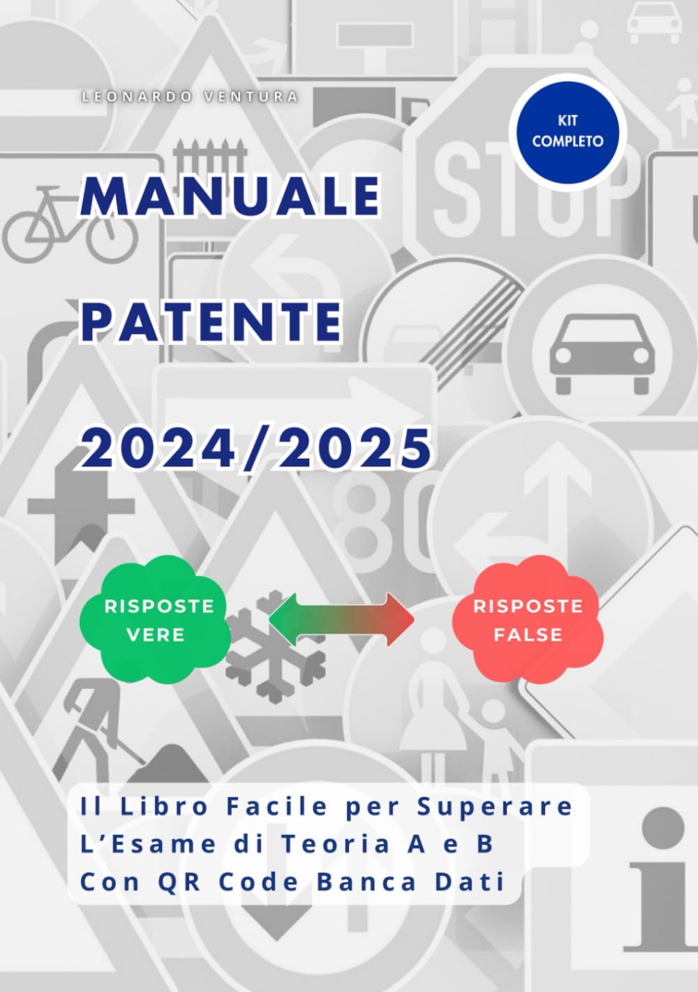 Libro Scuola Guida Patente A e B 2024/2025: Manuale di Teoria Aggiornato e Completo; Qr Code ...