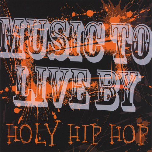 Amazon.com: Holy Hip Hop : Music to Live By: Digital Music